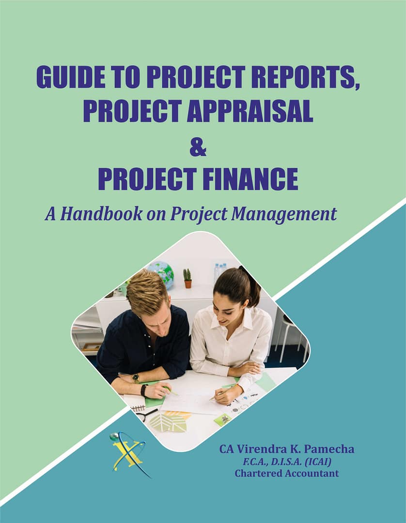 GUIDE TO PROJECT REPORTS, PROJECT APPRAISAL & PROJECT FINANCE – A ...