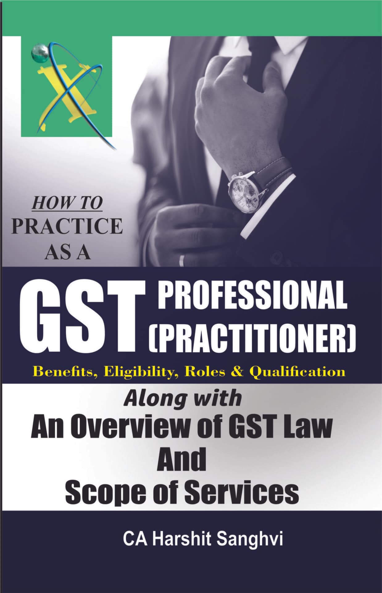 How to Practice as a GST (Goods and Service Tax) Professional ...